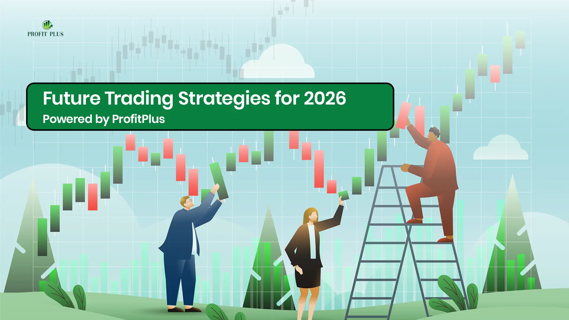 Futures Trading Strategies for 2026 Powered by ProfitPlus